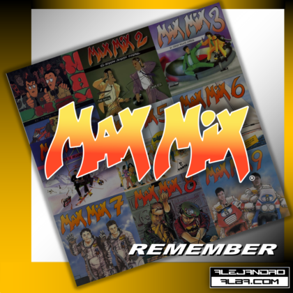 MAX MIX – AlejandroAlba.com